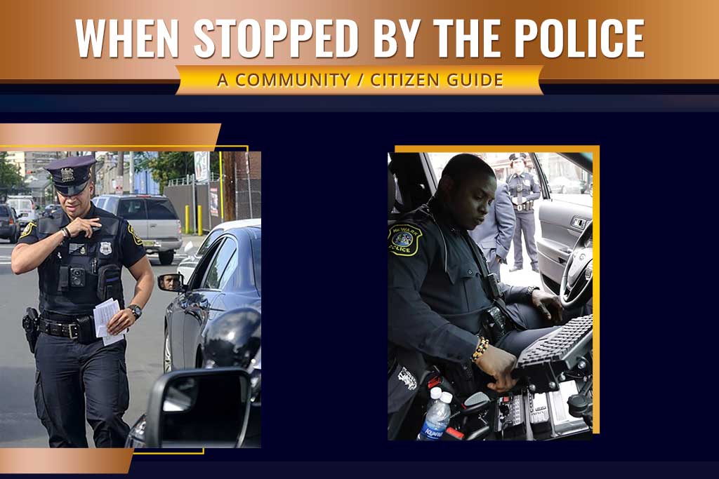 When Stopped by the Police – Newark Bronze Shields, Inc.